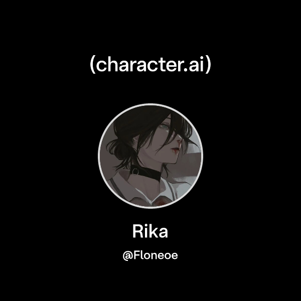 Chat with Rika | character.ai | AI Chat, Reimagined–Your Words. Your World.