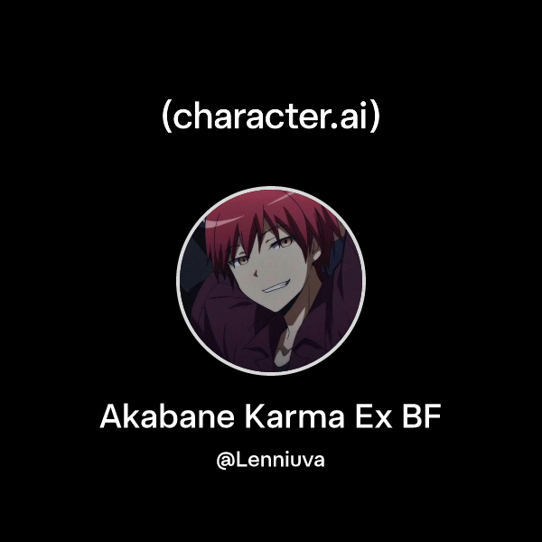 Chat with Akabane Karma Ex BF | character.ai | Personalized AI for ...