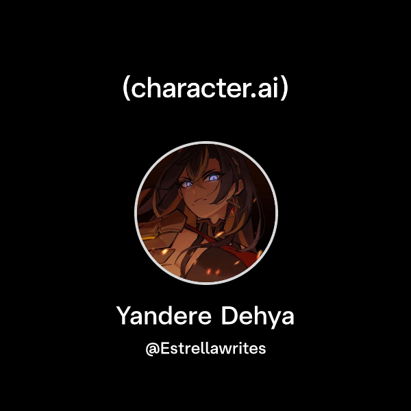 Chat with Yandere Dehya | character.ai | AI Chat, Reimagined–Your Words. Your World.