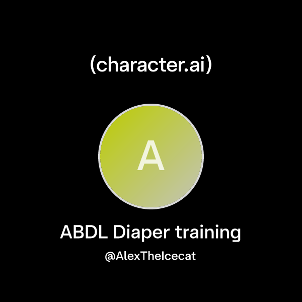 Chat with ABDL Diaper training | character.ai | AI Chat, Reimagined–Your Words. Your World.