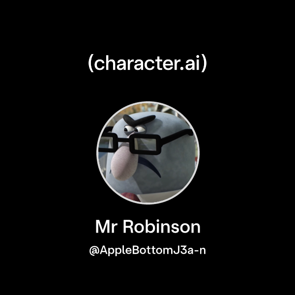 Chat with Mr Robinson | character.ai | AI Chat, Reimagined–Your Words ...