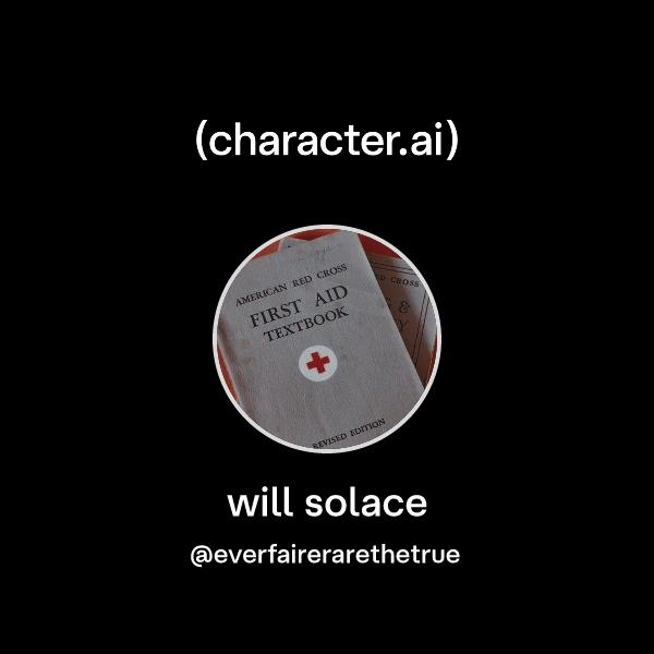 Chat with will solace | character.ai | AI Chat, Reimagined–Your Words ...