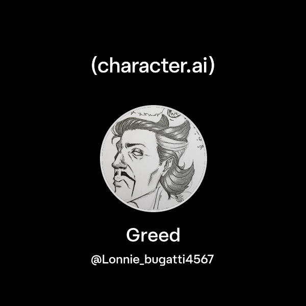 Chat with Greed | character.ai | Personalized AI for every moment of ...