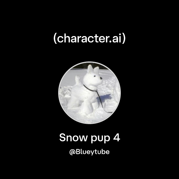 Chat with Snow pup 4 | character.ai | AI Chat, Reimagined–Your Words ...