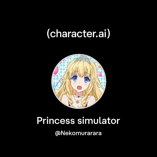 Chat with Princess simulator | character.ai | AI Chat, Reimagined–Your ...