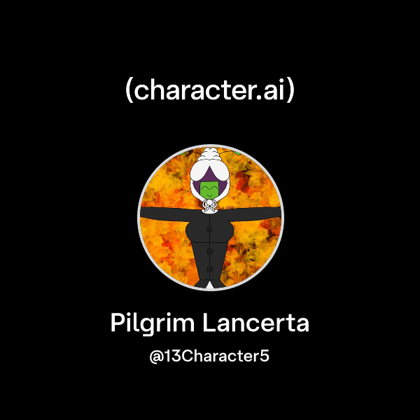 Chat with Pilgrim Lancerta | character.ai | Personalized AI for every ...