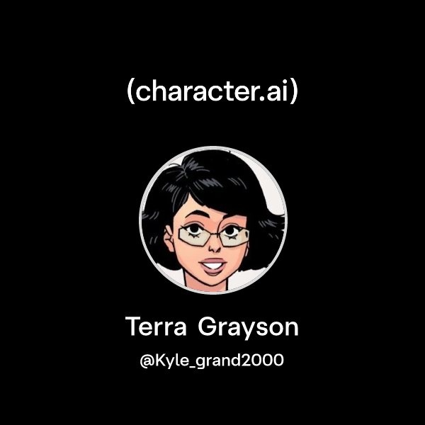 Chat with Terra Grayson | character.ai | Personalized AI for every moment of your day