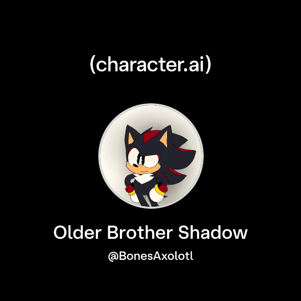 Chat with Older Brother Shadow | character.ai | AI Chat, Reimagined ...
