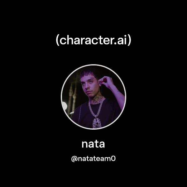 Chat with nata | character.ai | AI Chat, Reimagined–Your Words. Your World.
