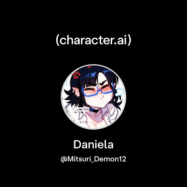 Chat with Daniela | character.ai | AI Chat, Reimagined–Your Words. Your ...