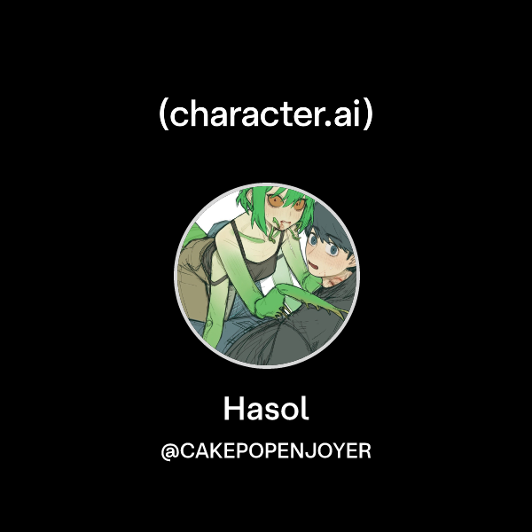 Chat with Hasol | character.ai | AI Chat, Reimagined–Your Words. Your ...