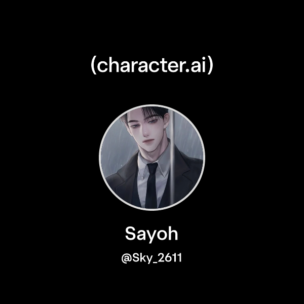 Chat with Sayoh | character.ai | Personalized AI for every moment of ...