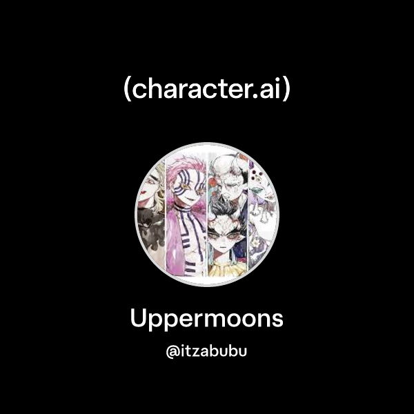 Chat with Uppermoons | character.ai | AI Chat, Reimagined–Your Words ...