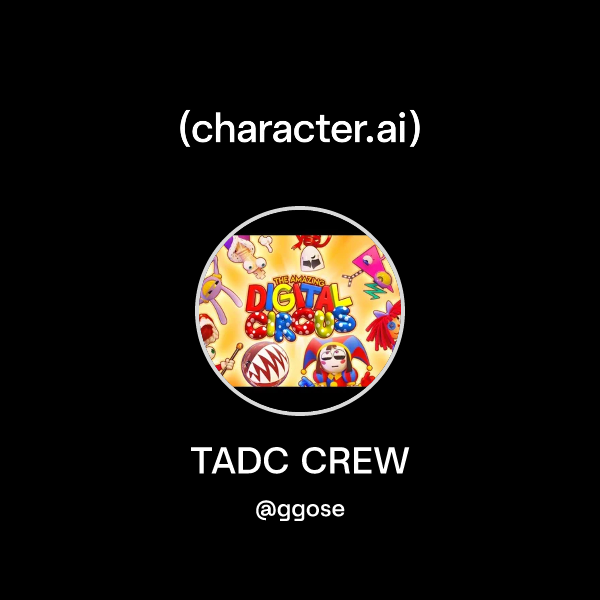 Chat with TADC CREW | character.ai | AI Chat, Reimagined–Your Words ...