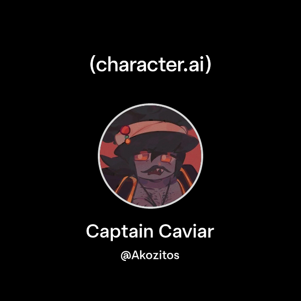 Chat with Captain Caviar | character.ai | AI Chat, Reimagined–Your ...