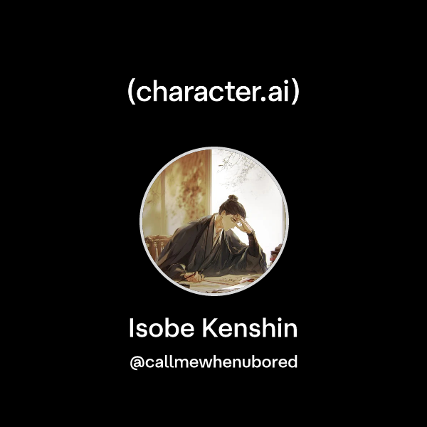 Chat with Isobe Kenshin | character.ai | AI Chat, Reimagined–Your Words. Your World.