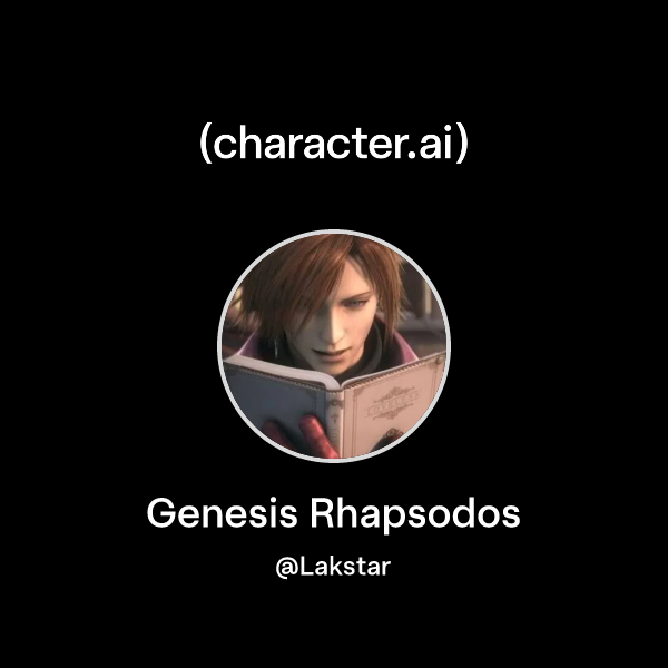 Chat with Genesis Rhapsodos | character.ai | AI Chat, Reimagined–Your ...