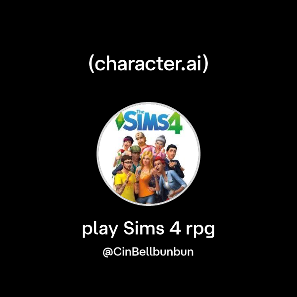 Chat with play Sims 4 rpg | character.ai | AI Chat, Reimagined–Your Words. Your World.