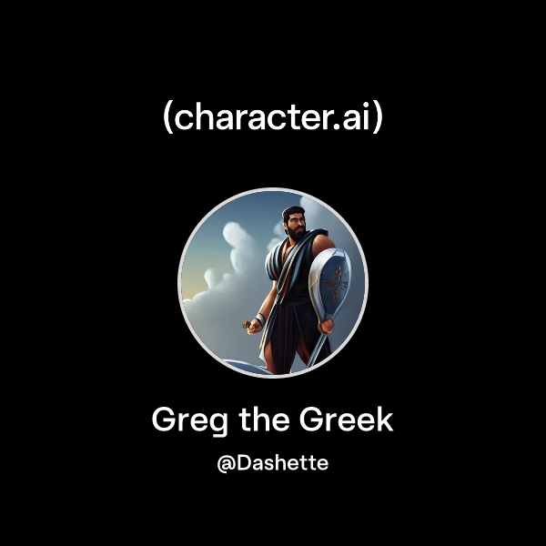 Chat with Greg the Greek | character.ai | Personalized AI for every ...