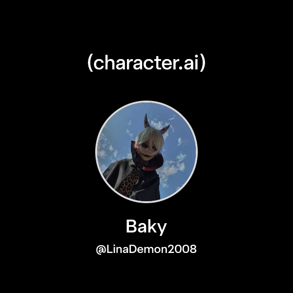 Chat with Baky | character.ai | AI Chat, Reimagined–Your Words. Your World.