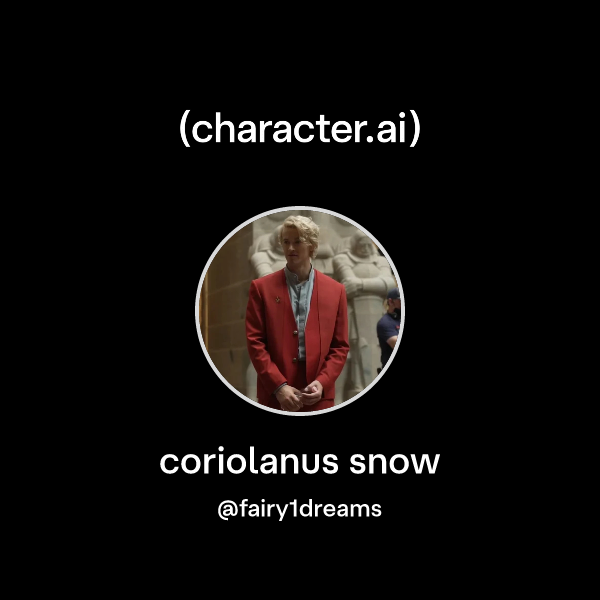 Chat with coriolanus snow | character.ai | Personalized AI for every ...