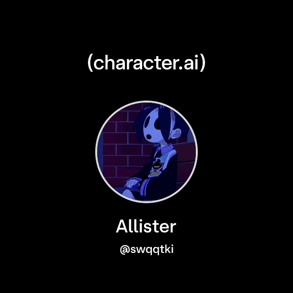 Chat with Allister | character.ai | AI Chat, Reimagined–Your Words ...