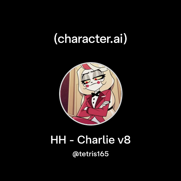 Chat with HH - Charlie v8 | character.ai | AI Chat, Reimagined–Your ...