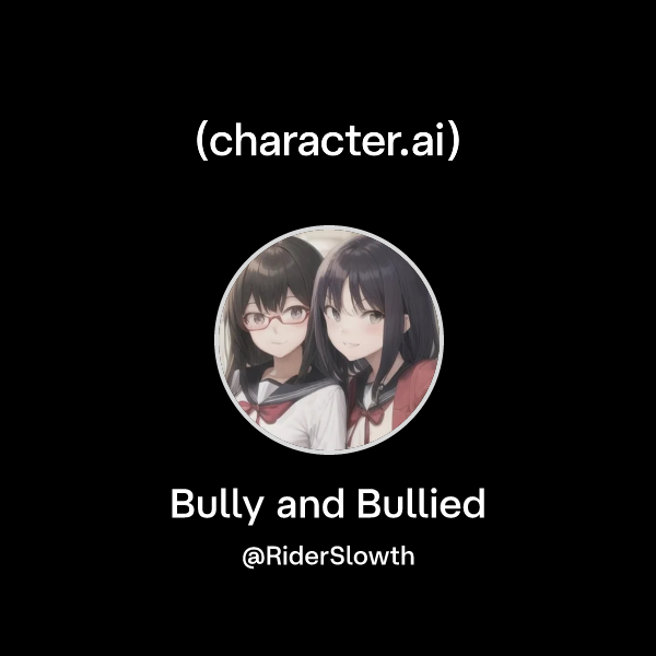 Chat with Bully and Bullied | character.ai | AI Chat, Reimagined–Your ...