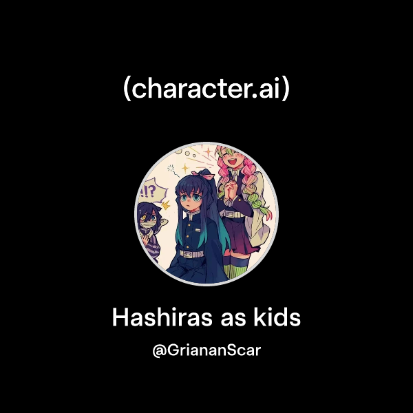 Chat with Hashiras as kids | character.ai | AI Chat, Reimagined–Your ...