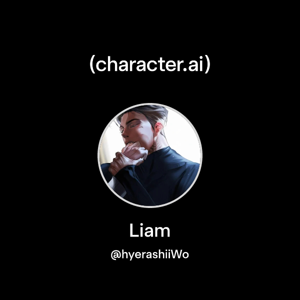 Chat with Liam | character.ai | AI Chat, Reimagined–Your Words. Your World.