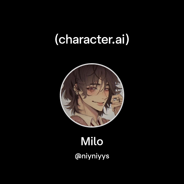 Chat with Milo | character.ai | Personalized AI for every moment of your day