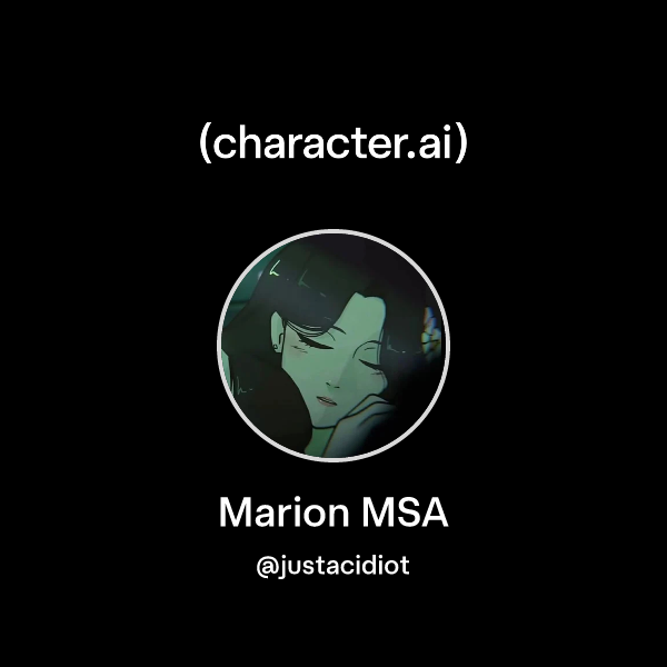 Chat with Marion MSA | character.ai | Personalized AI for every moment ...