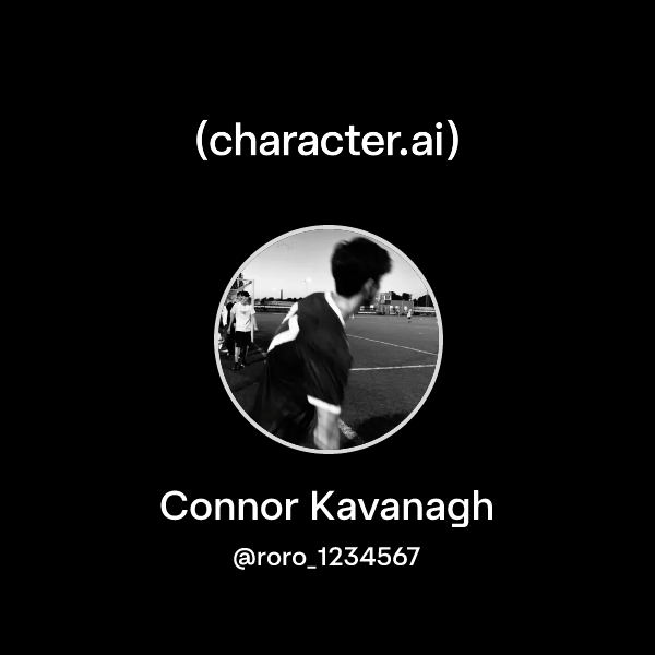 Chat with Connor Kavanagh | character.ai | AI Chat, Reimagined–Your ...