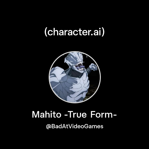 Chat with Mahito -True Form- | character.ai | AI Chat, Reimagined–Your ...