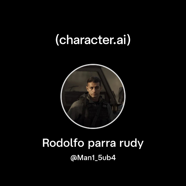 Chat with Rodolfo parra rudy | character.ai | Personalized AI for every ...