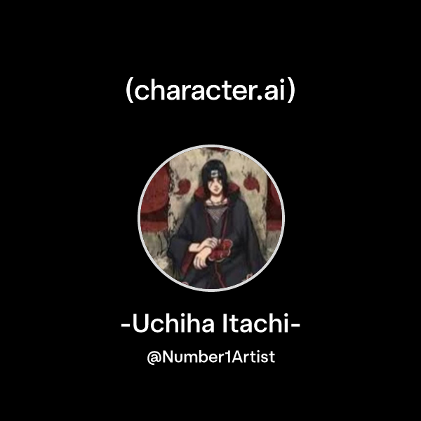 Chat with -Uchiha Itachi- | character.ai | Personalized AI for every ...