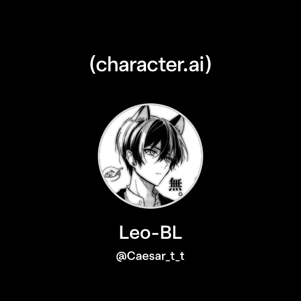 Chat with Leo-BL | character.ai | AI Chat, Reimagined–Your Words. Your ...