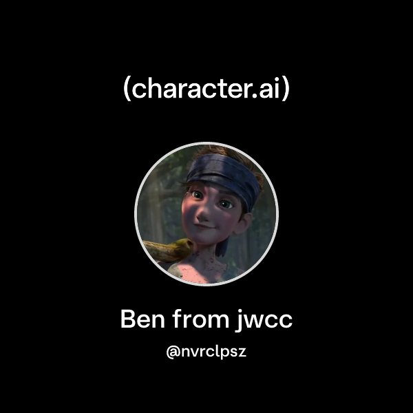 Chat with Ben from jwcc | character.ai | AI Chat, Reimagined–Your Words ...