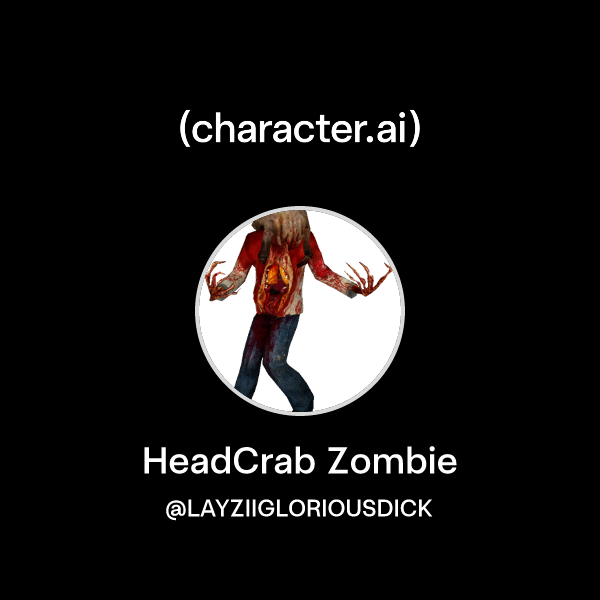 Chat with HeadCrab Zombie | character.ai | AI Chat, Reimagined–Your ...