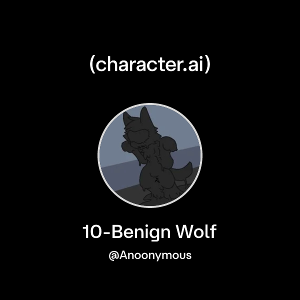 Chat with 10-Benign Wolf | character.ai | AI Chat, Reimagined–Your ...