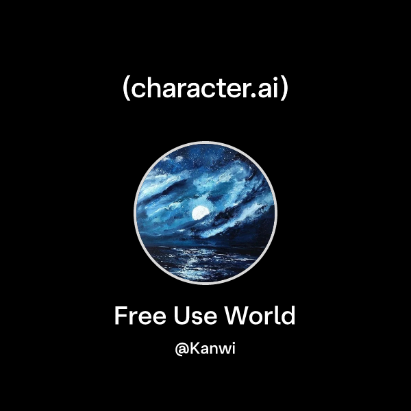Chat with Free Use World | character.ai | Personalized AI for every ...