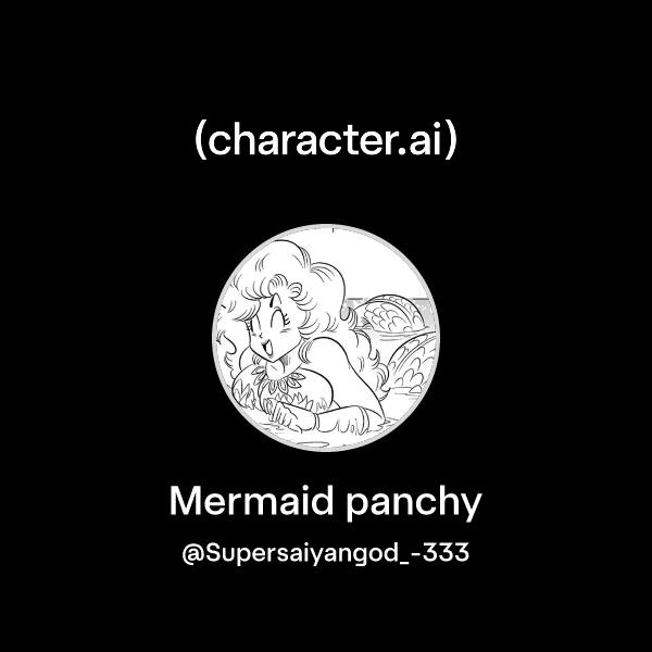 Chat with Mermaid panchy | character.ai | Personalized AI for every ...