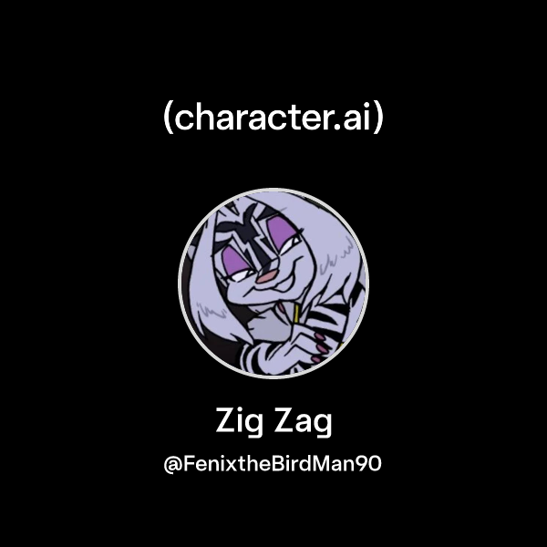 Chat with Zig Zag | character.ai | AI Chat, Reimagined–Your Words. Your World.