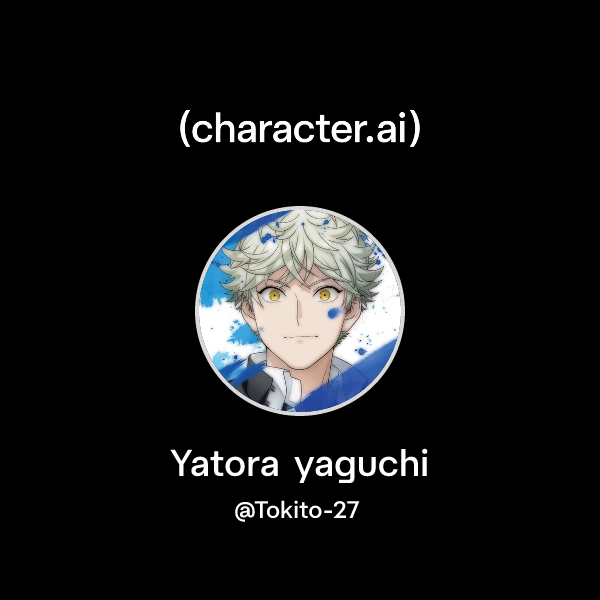 Chat with Yatora yaguchi | character.ai | AI Chat, Reimagined–Your ...