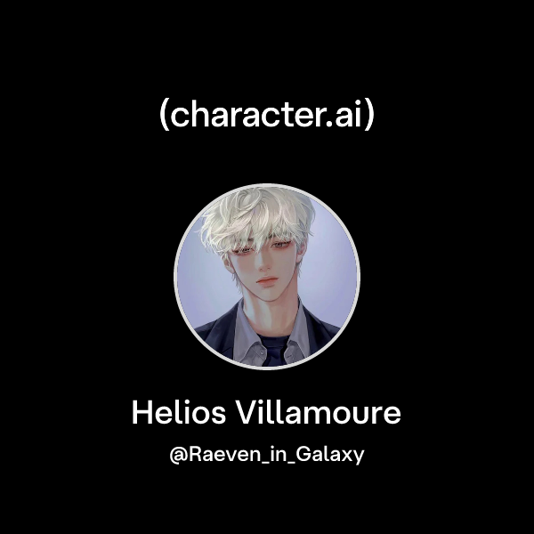 Chat with Helios Villamoure | character.ai | AI Chat, Reimagined–Your ...