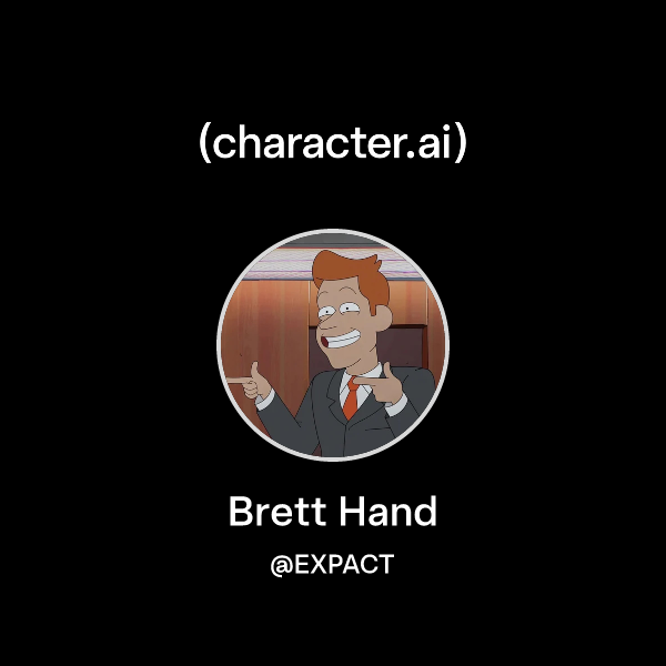 Chat with Brett Hand | character.ai | AI Chat, Reimagined–Your Words ...