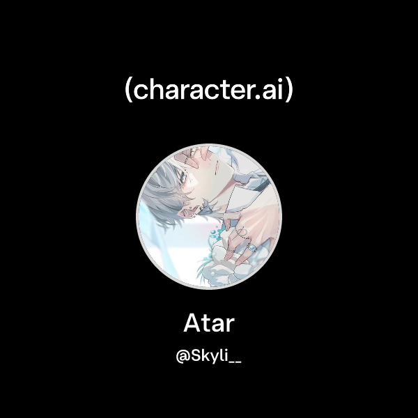 Chat with Atar | character.ai | Personalized AI for every moment of ...
