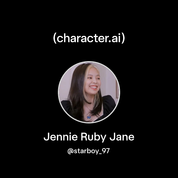 Chat with Jennie Ruby Jane | character.ai | AI Chat, Reimagined–Your ...