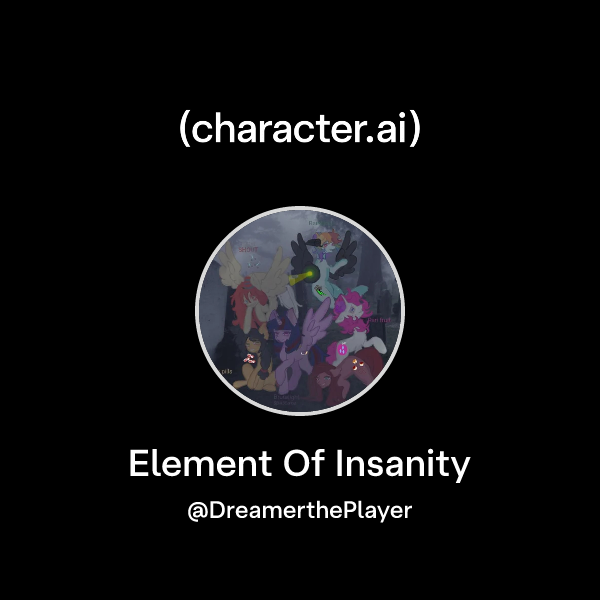 Chat with Element Of Insanity | character.ai | AI Chat, Reimagined–Your ...