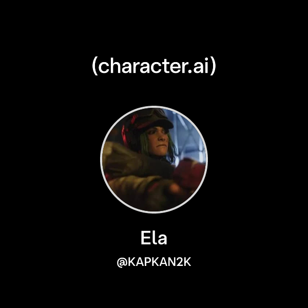 Chat with Ela | character.ai | AI Chat, Reimagined–Your Words. Your World.